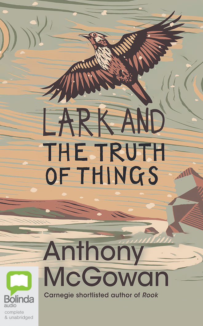 Lark and The Truth of Things by Anthony McGowan | Goodreads