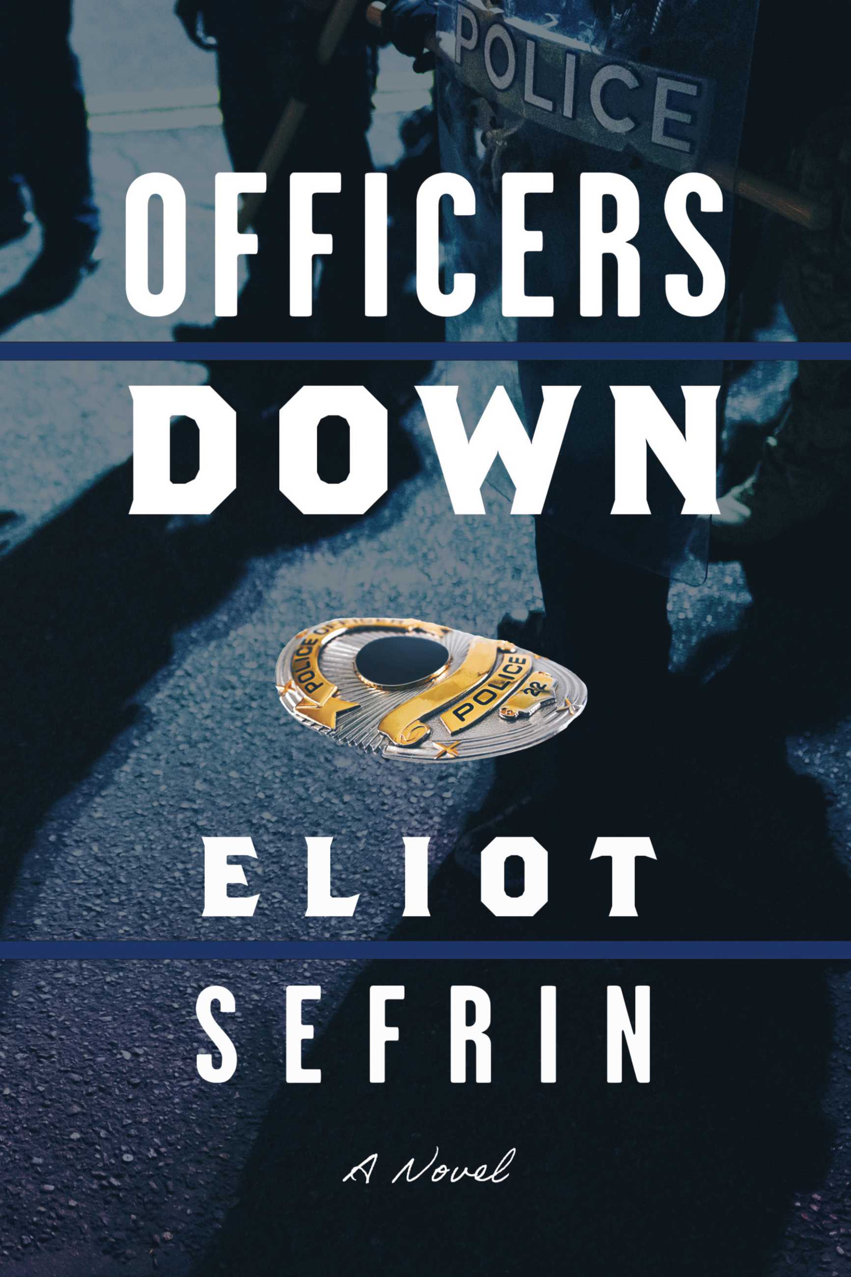 Officers Down by Eliot Sefrin | Goodreads