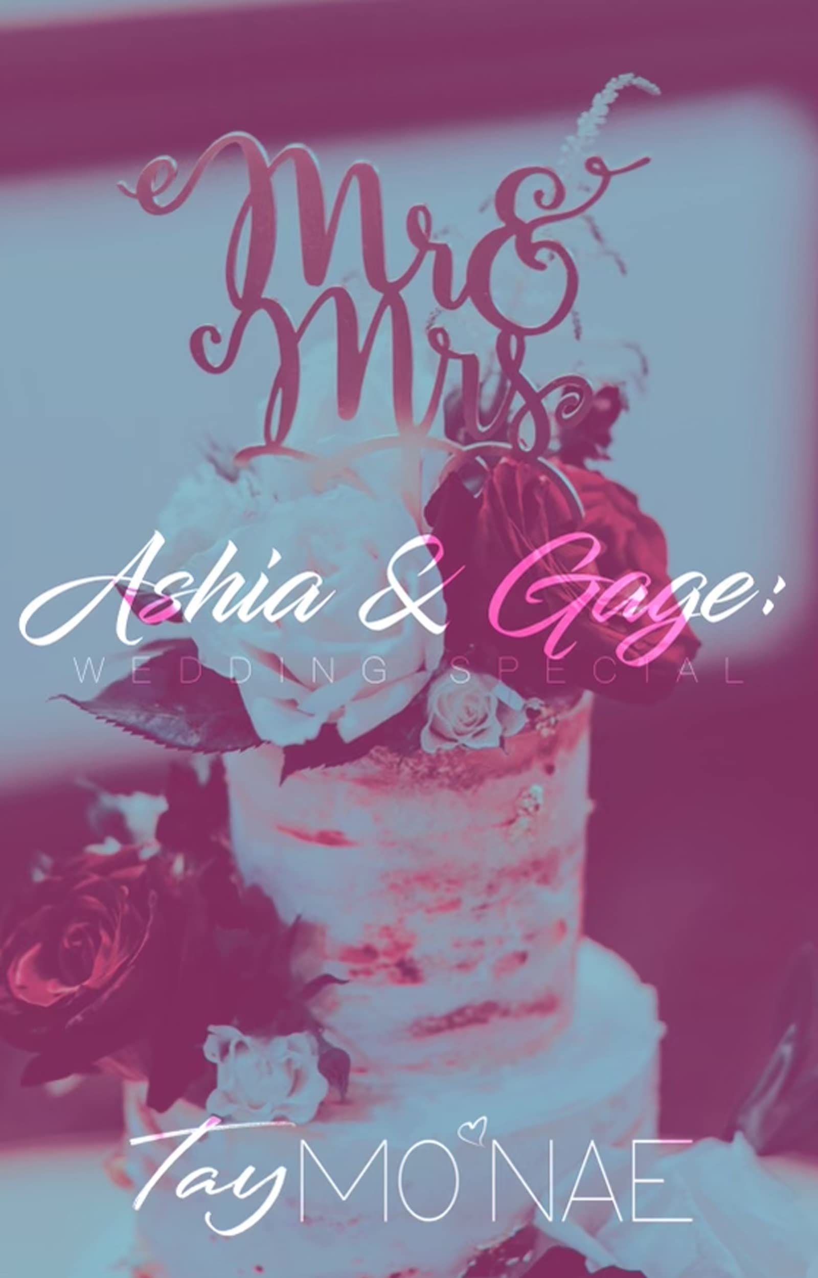 Aisha & Gage: Wedding Special (Want You) by Tay Mo'Nae | Goodreads