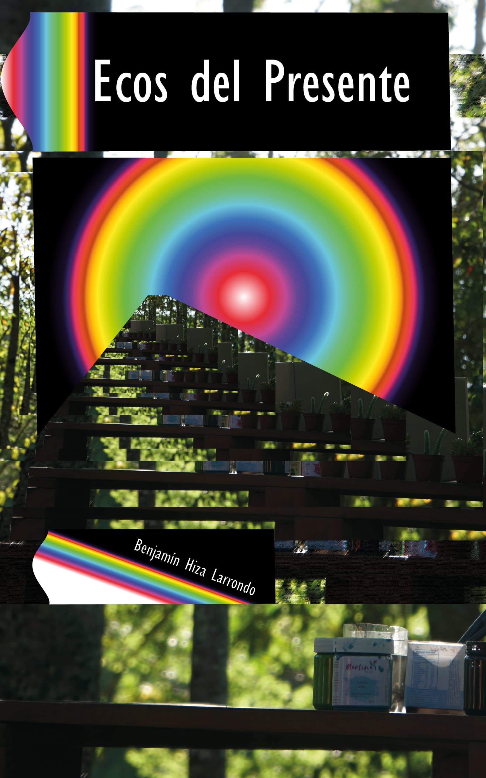 Ecos del Presente (Spanish Edition) by Benjamín Hiza Larrondo | Goodreads