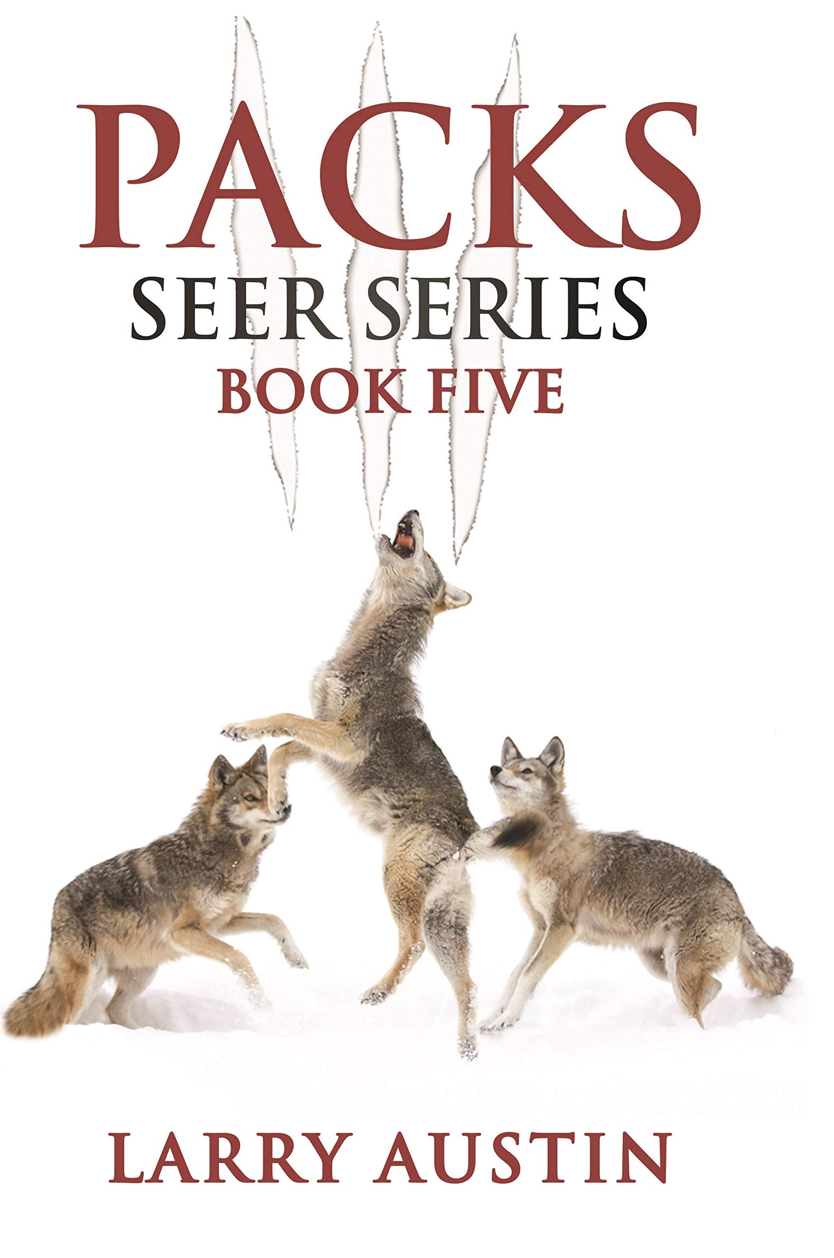Packs: Seer Series Book Five by Larry Austin | Goodreads