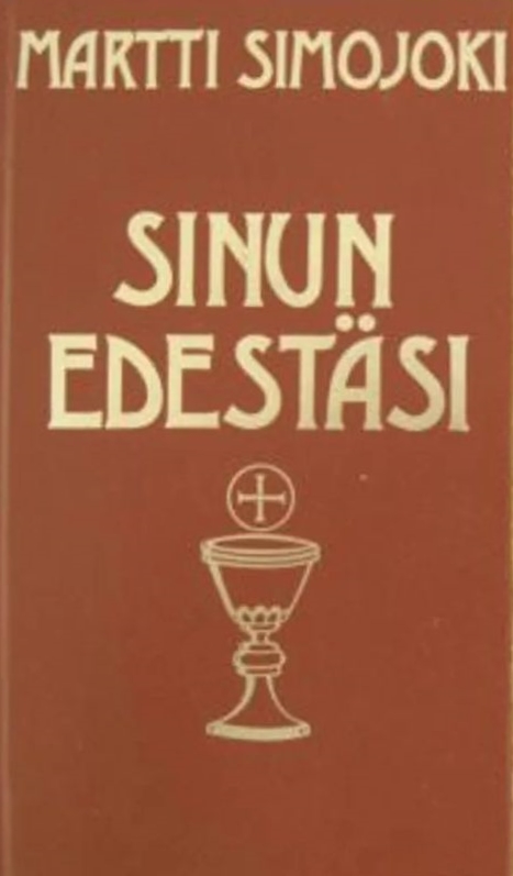 Sinun edestäsi: Herran ehtoollinen luterilaisen uskon ja opetuksen ...