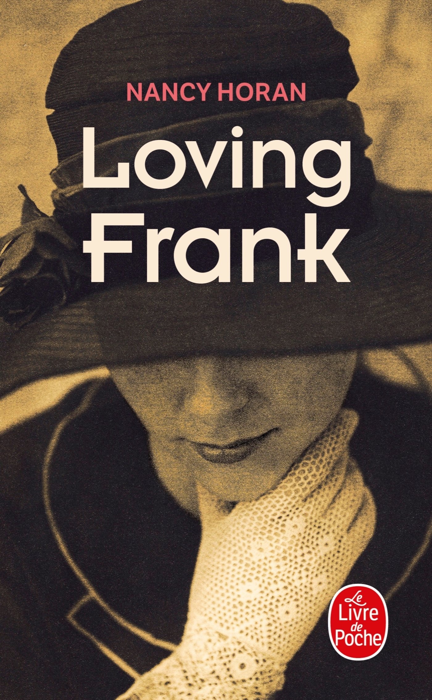 Loving Frank (Littérature) (French Edition) by Nancy Horan | Goodreads