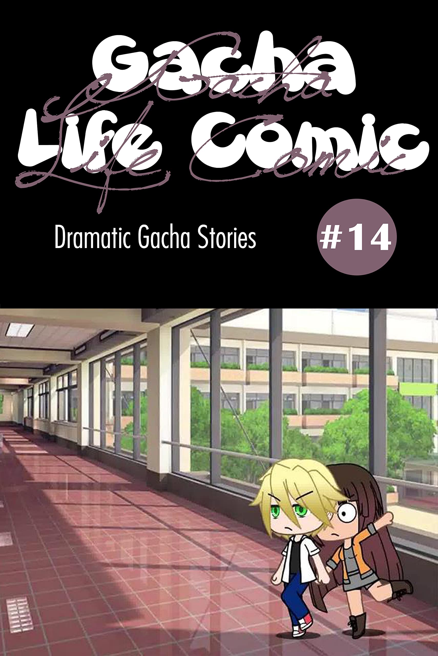 Gacha Life Comic Ep.14: Dramatic Gacha Life Stories by Erik Gibbs ...