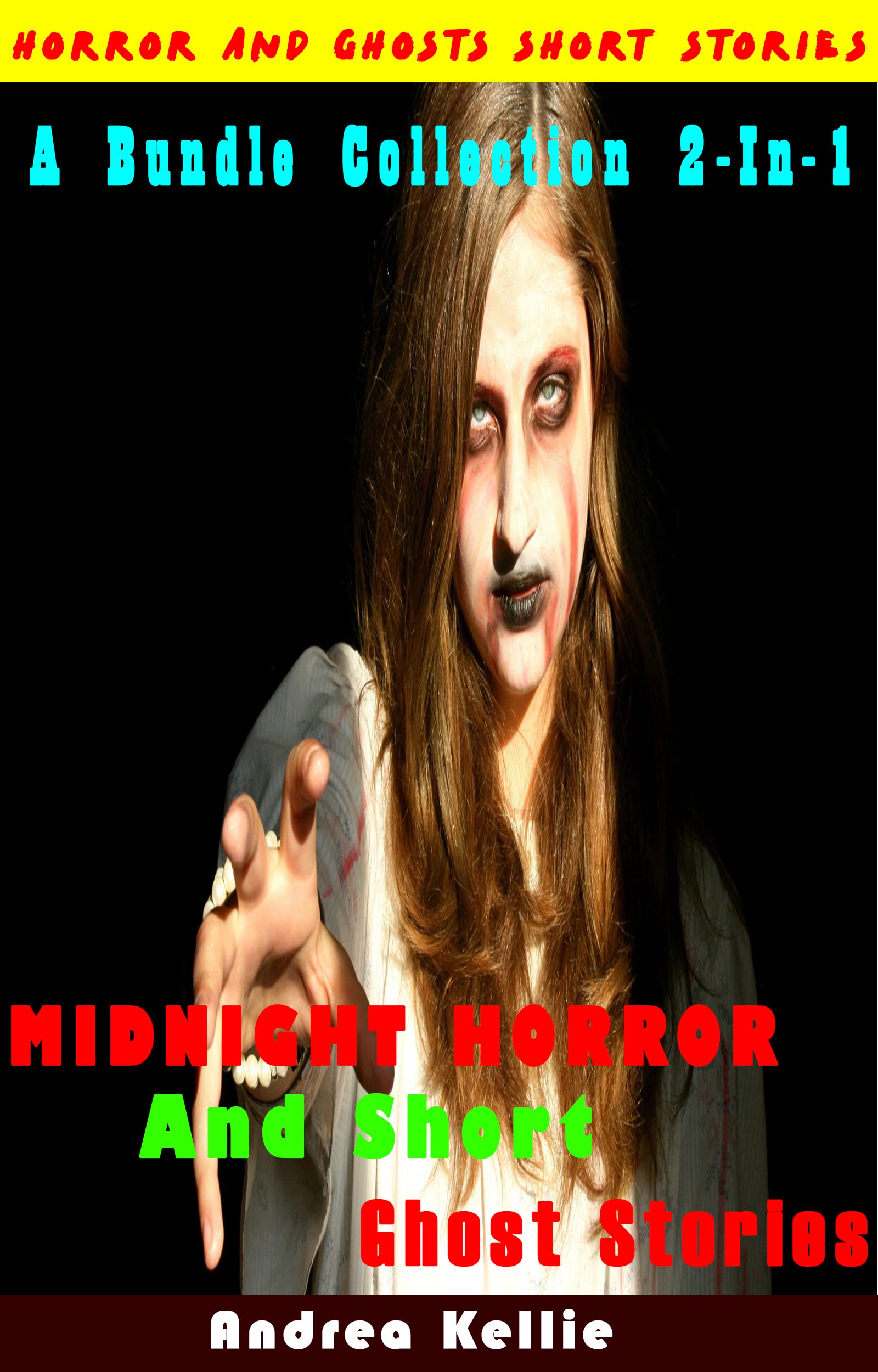 Extreme Horror And Short Ghost Stories: The Ultimate Collection of ...