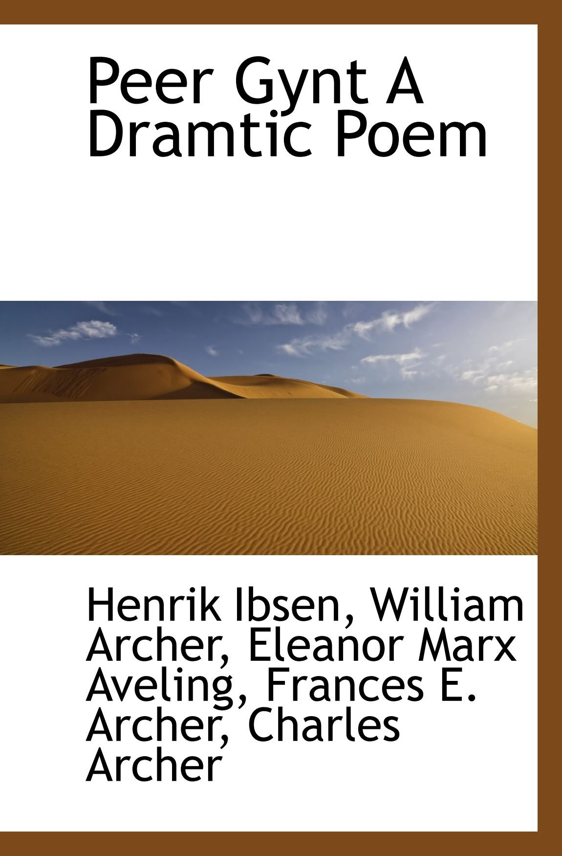 Peer Gynt A Dramtic Poem by Henrik Ibsen | Goodreads