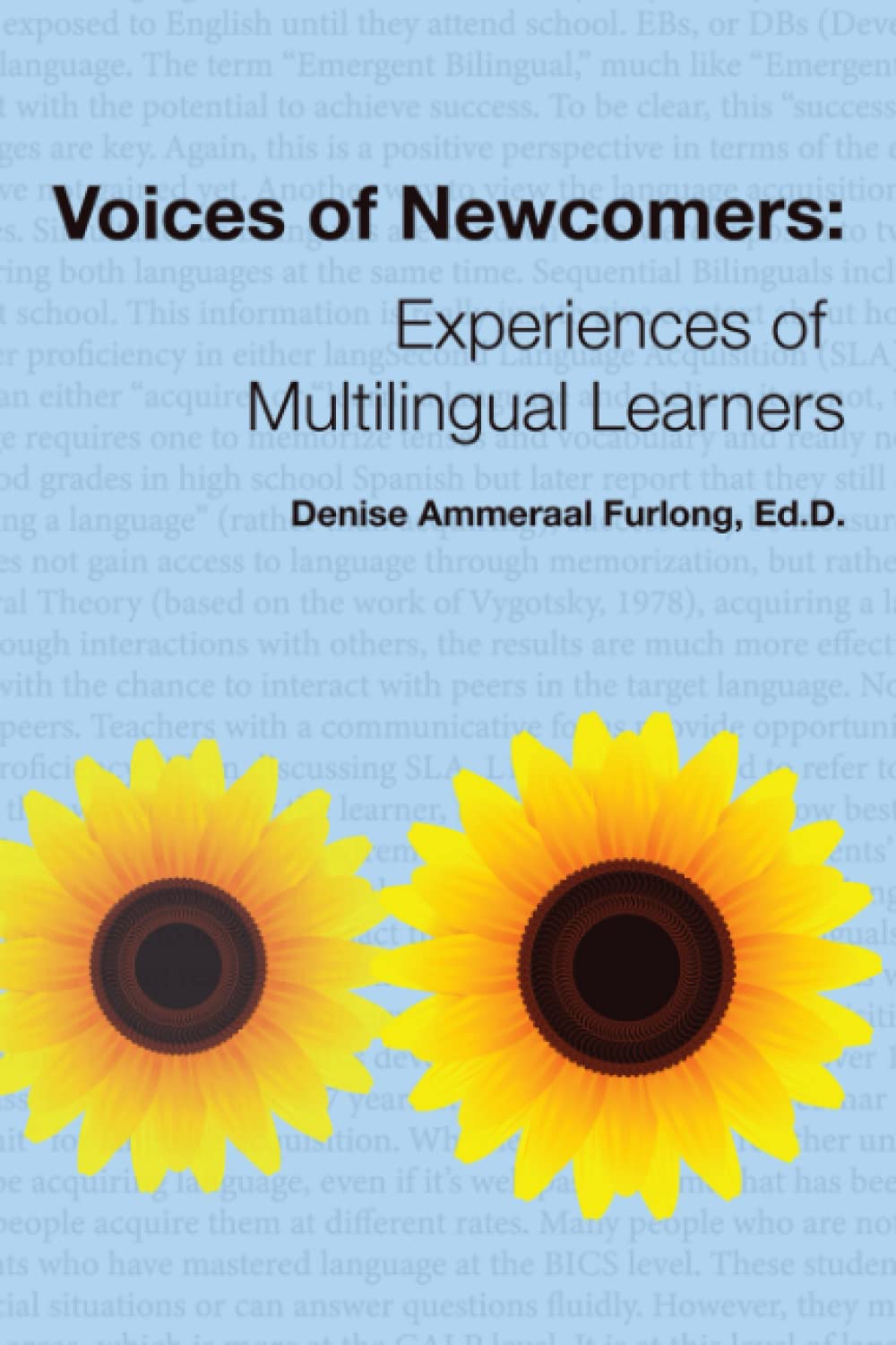 Voices of Newcomers: Experiences of Multilingual Learners by Denise ...