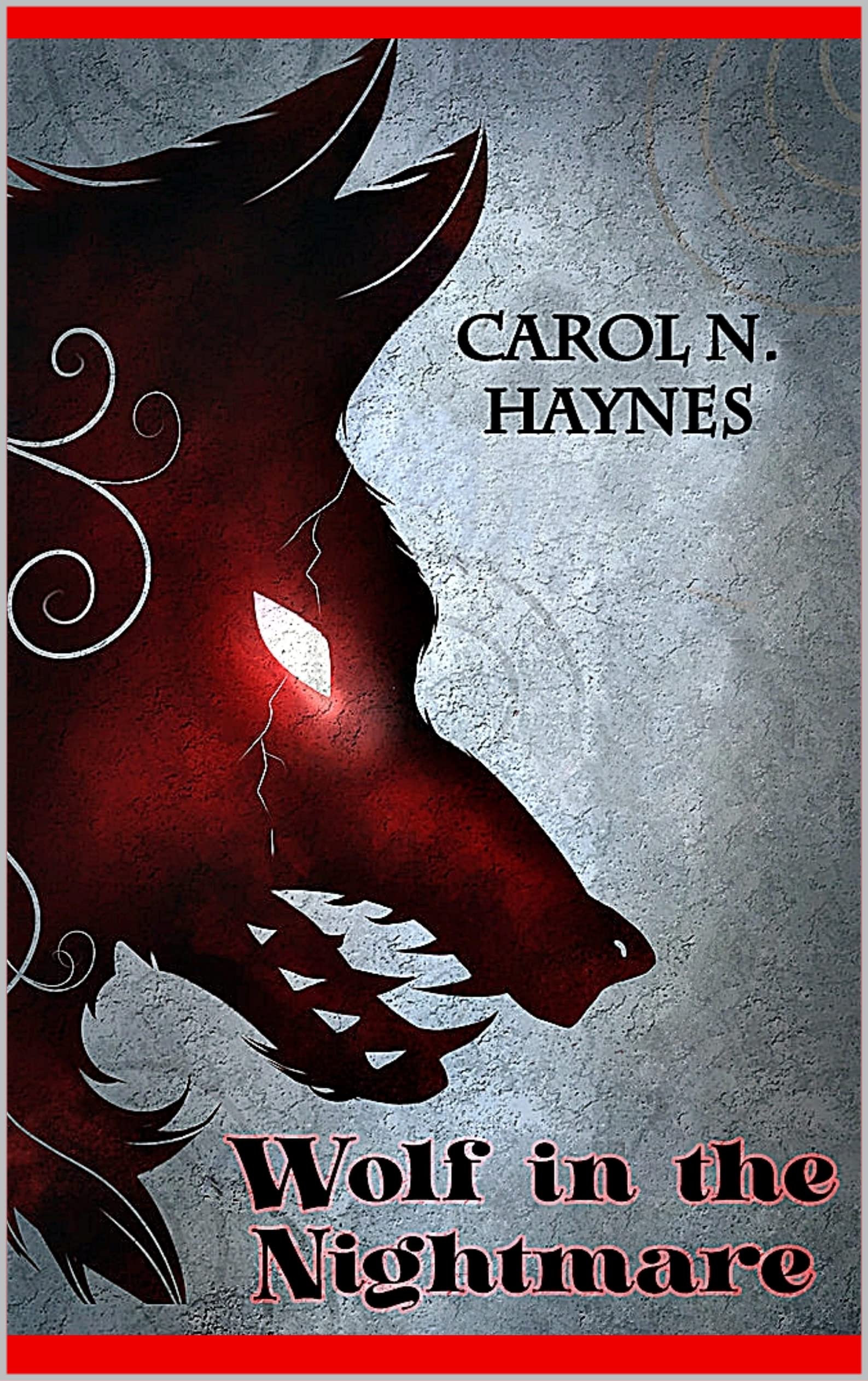 Wolf in the Nightmare by Carol N. Haynes | Goodreads