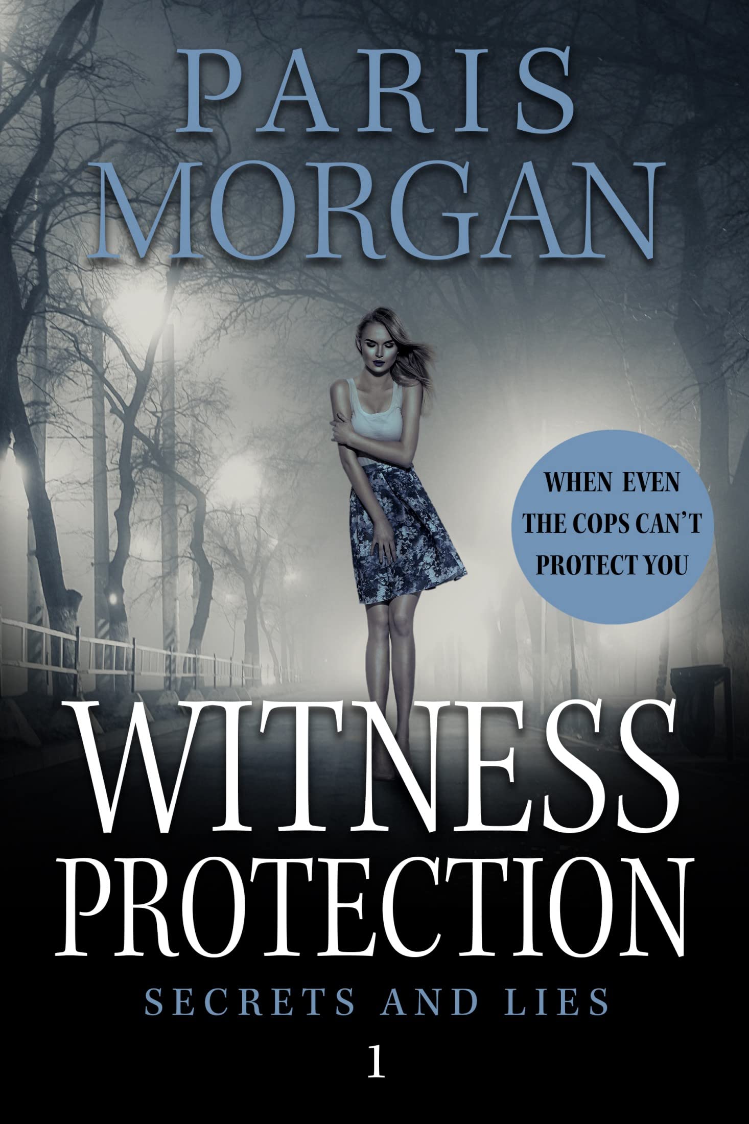 Witness Protection: Secrets and Lies #1 by Paris Morgan | Goodreads
