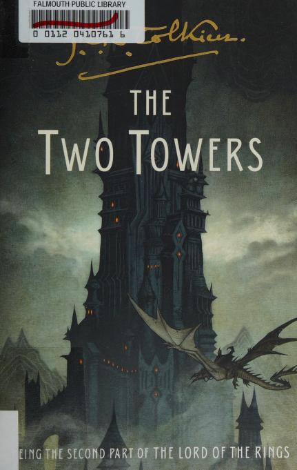 The Two Towers: Being the Second Part of THE LORD OF THE RINGS by J.R.R ...