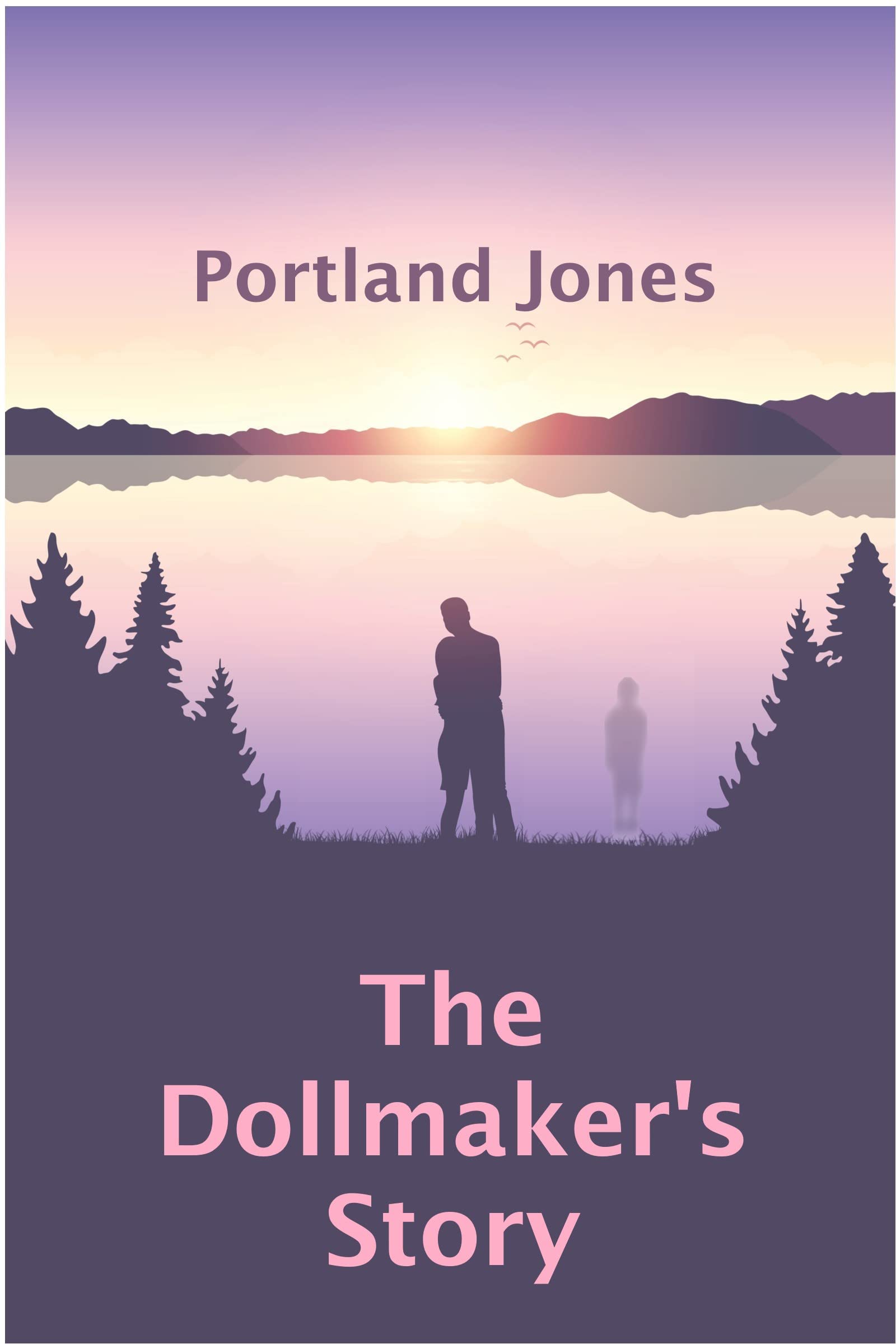 The Dollmaker's Story by Portland Jones | Goodreads