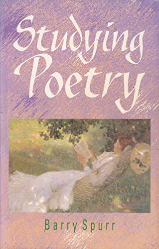 Studying Poetry by Barry Spurr | Goodreads