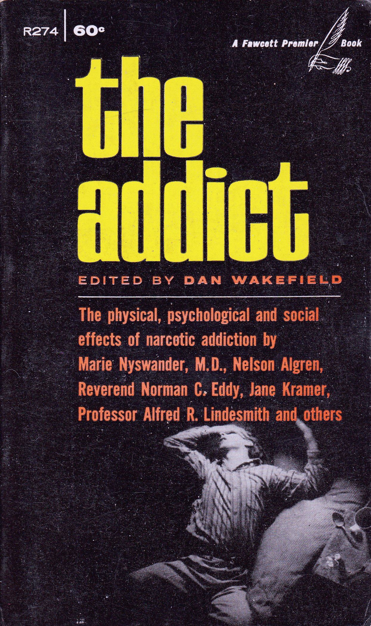 The Addict by Dan Wakefield | Goodreads