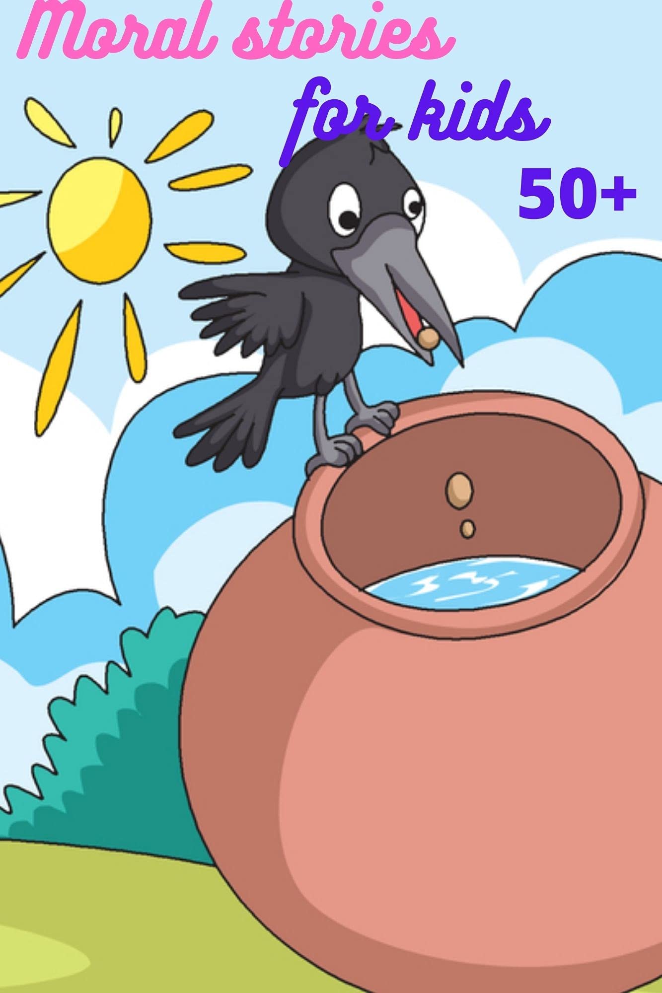 Moral stories for kids: 50+,The stories of moral, learling,increase ...