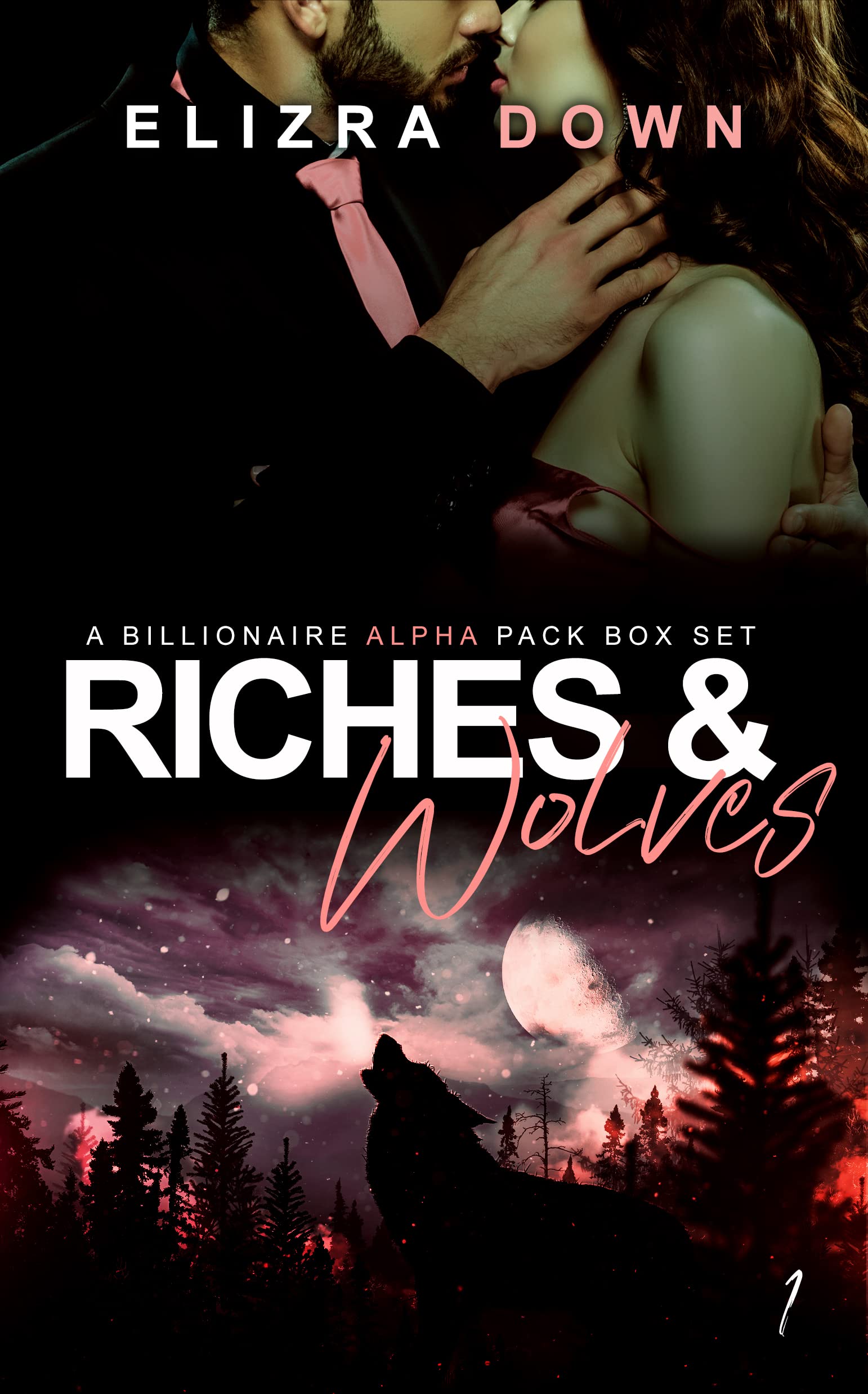 Riches & Wolves 1: A Billionaire Alpha Pack Boxset by Elizra Down ...