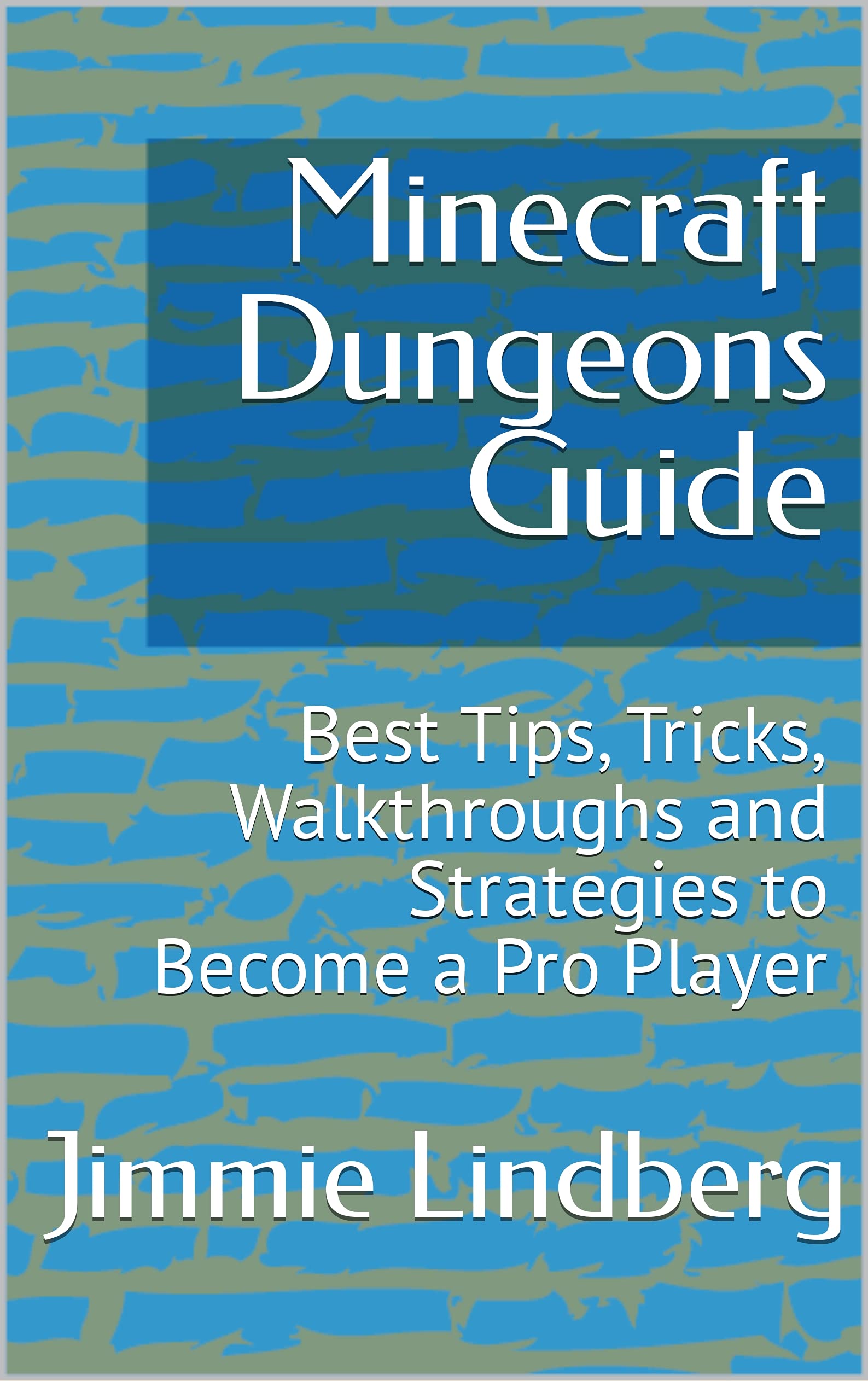Minecraft Dungeons Guide: Best Tips, Tricks, Walkthroughs and ...