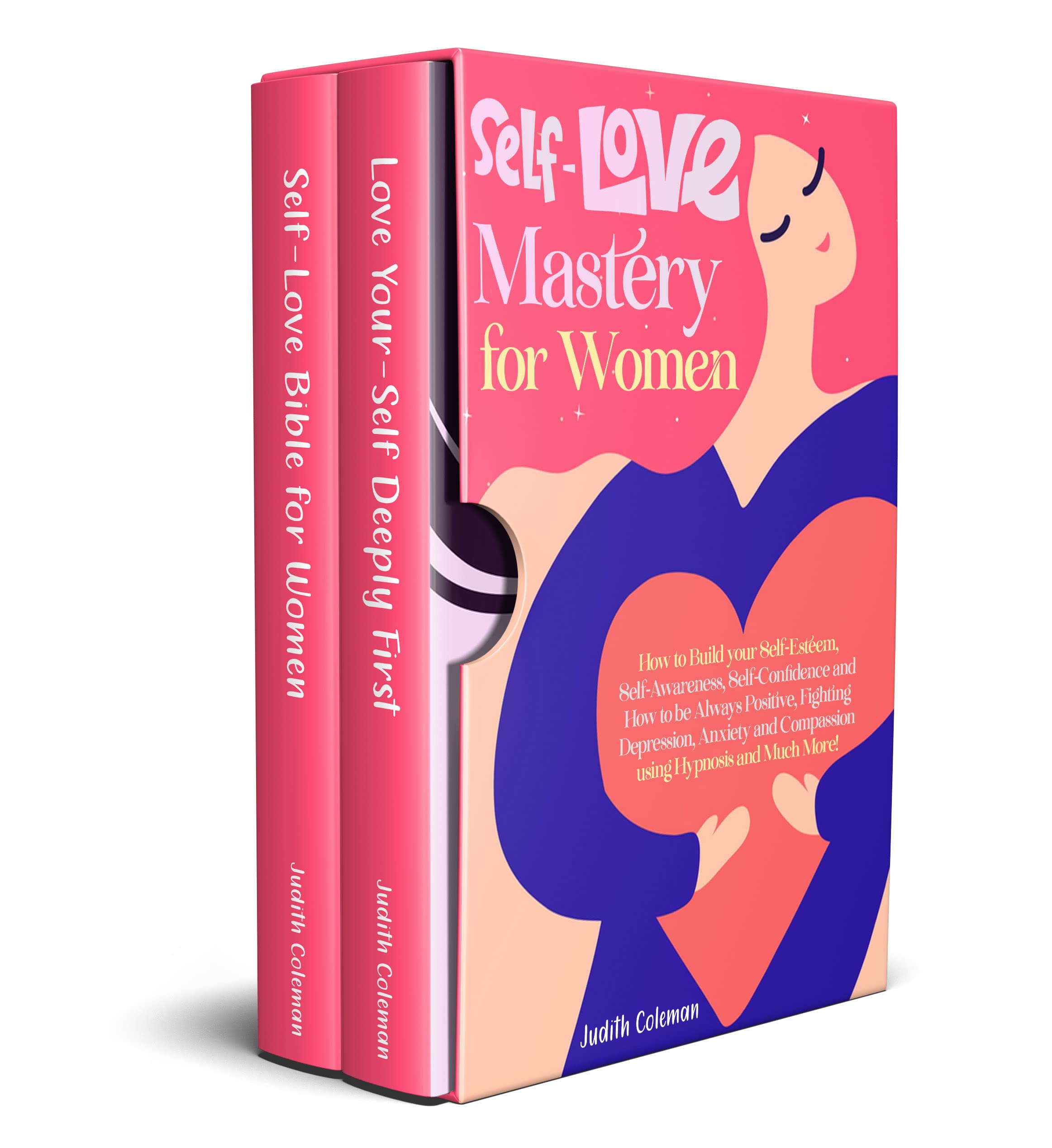 Self-Love Mastery For Women: How to Build your Self-Esteem, Self ...