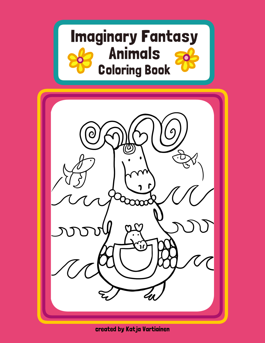 Imaginary Fantasy Animals Coloring Book: Sixty Cute Creatures to Color ...