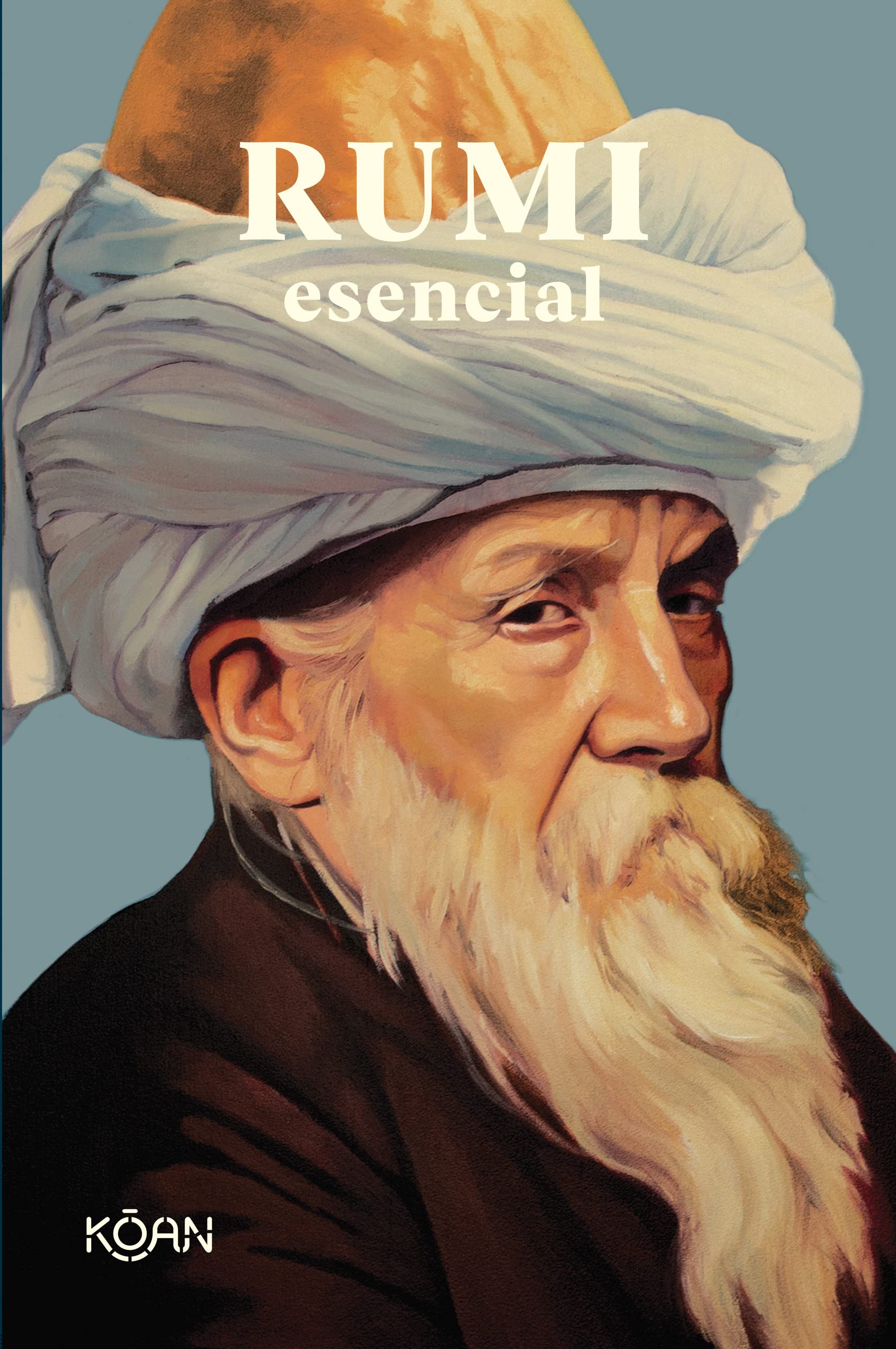 Rumi esencial (Spanish Edition) by Jalal ad-Din Muhammad ar-Rumi ...