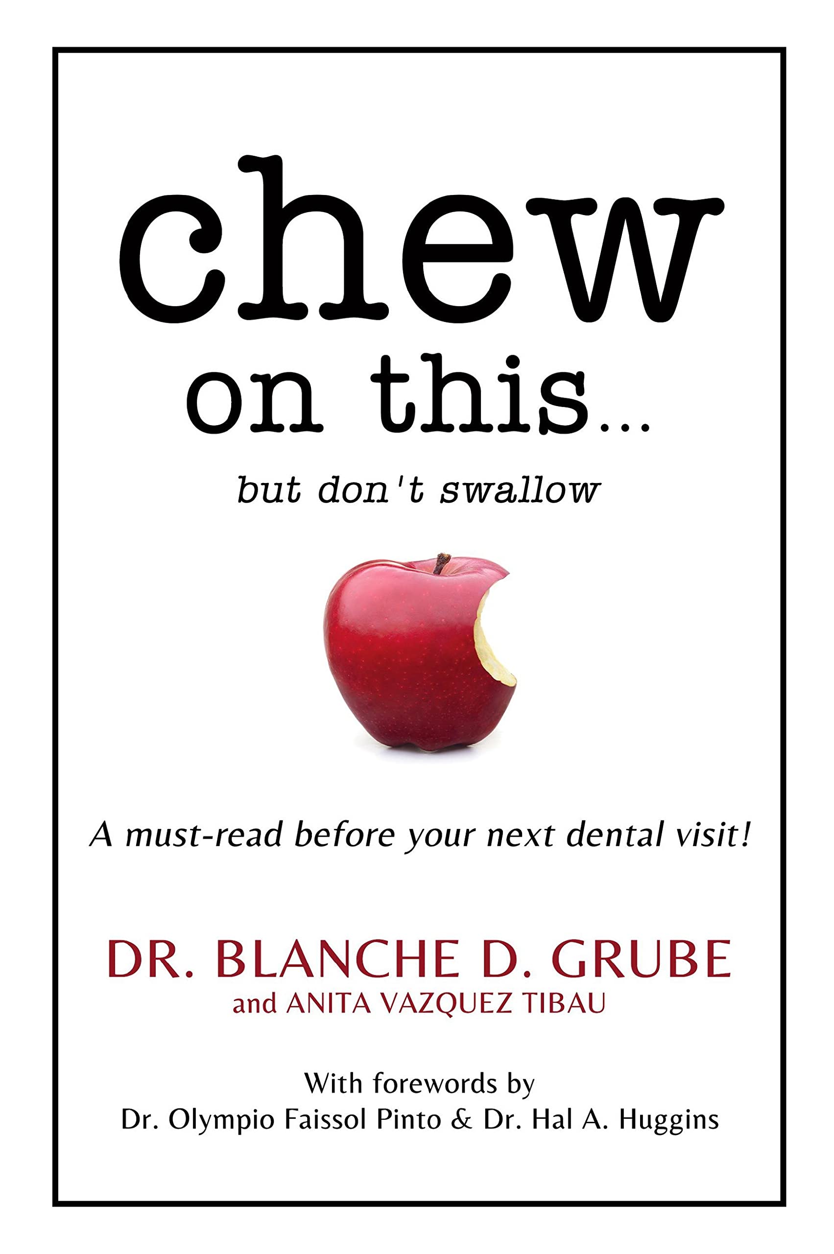 Chew on this...: but don't swallow by Blanche D. Grube | Goodreads