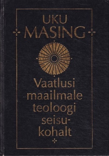 Vaatlusi maailmale teoloogi seisukohalt by Uku Masing | Goodreads