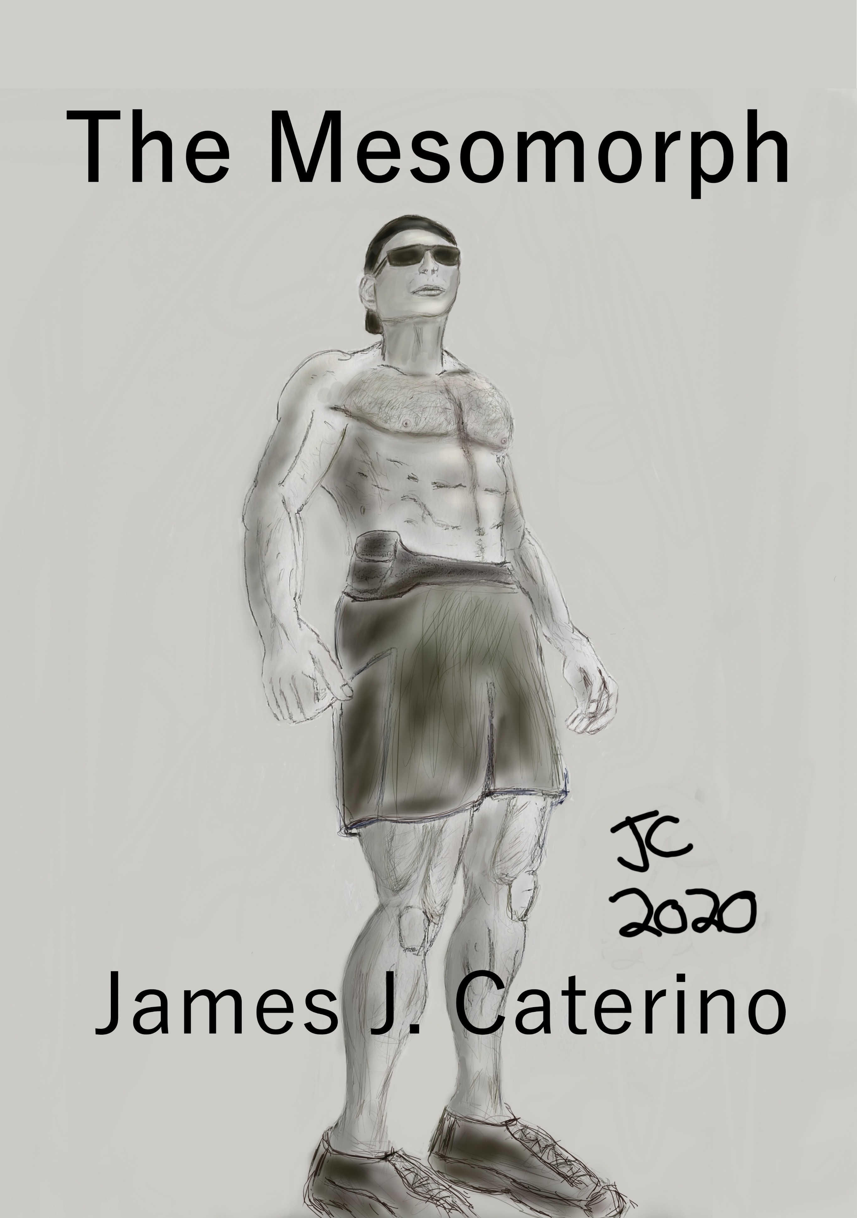 The Mesomorph by James J. Caterino | Goodreads