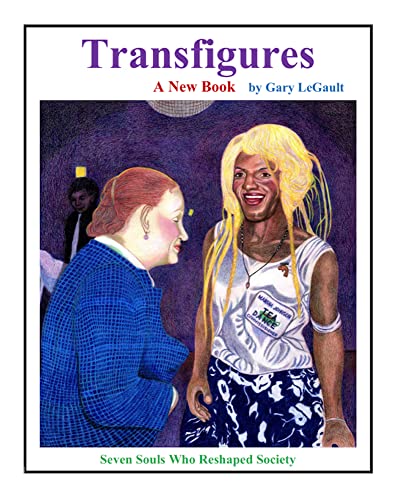Transfigures by Gary LeGault | Goodreads