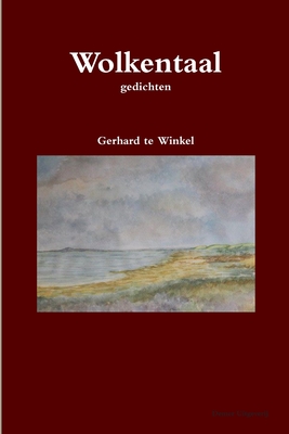 Wolkentaal (Dutch Edition) by Gerhard te Winkel Te Winkel | Goodreads