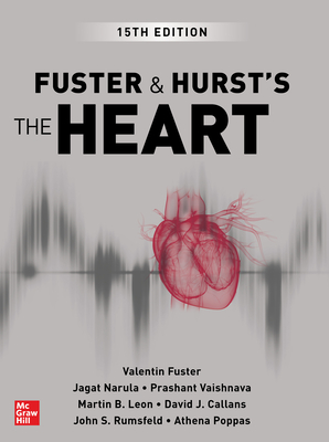 Fuster & Hurst's the Heart by Valentín Fuster | Goodreads