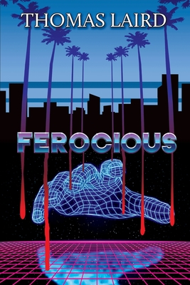 Ferocious (Nick Karras Series) by Thomas Laird | Goodreads