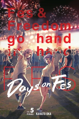 Days on Fes, Vol. 5 (Days on Fes, 5) by Kanato Oka | Goodreads