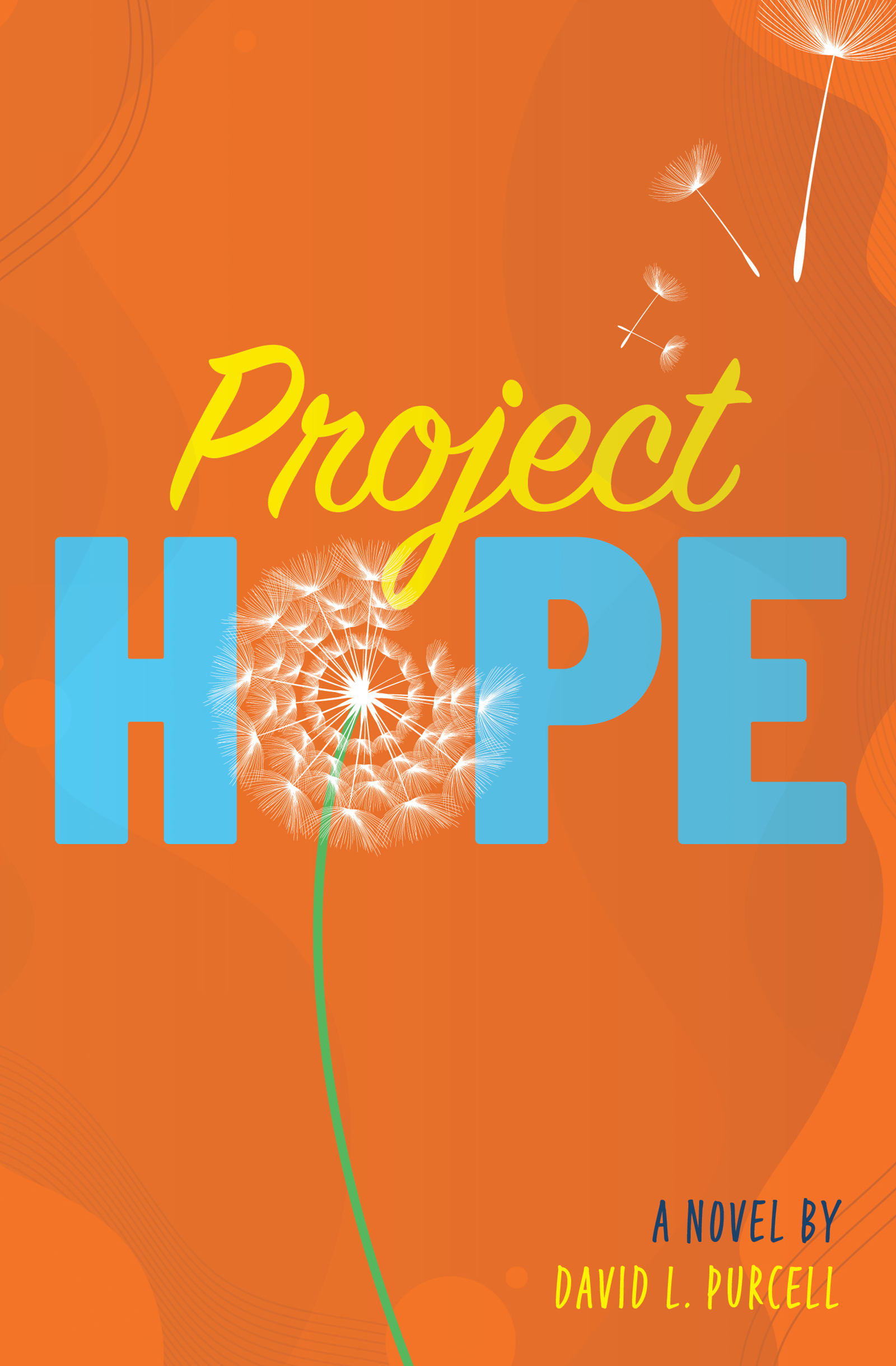 Project Hope by David L. Purcell | Goodreads