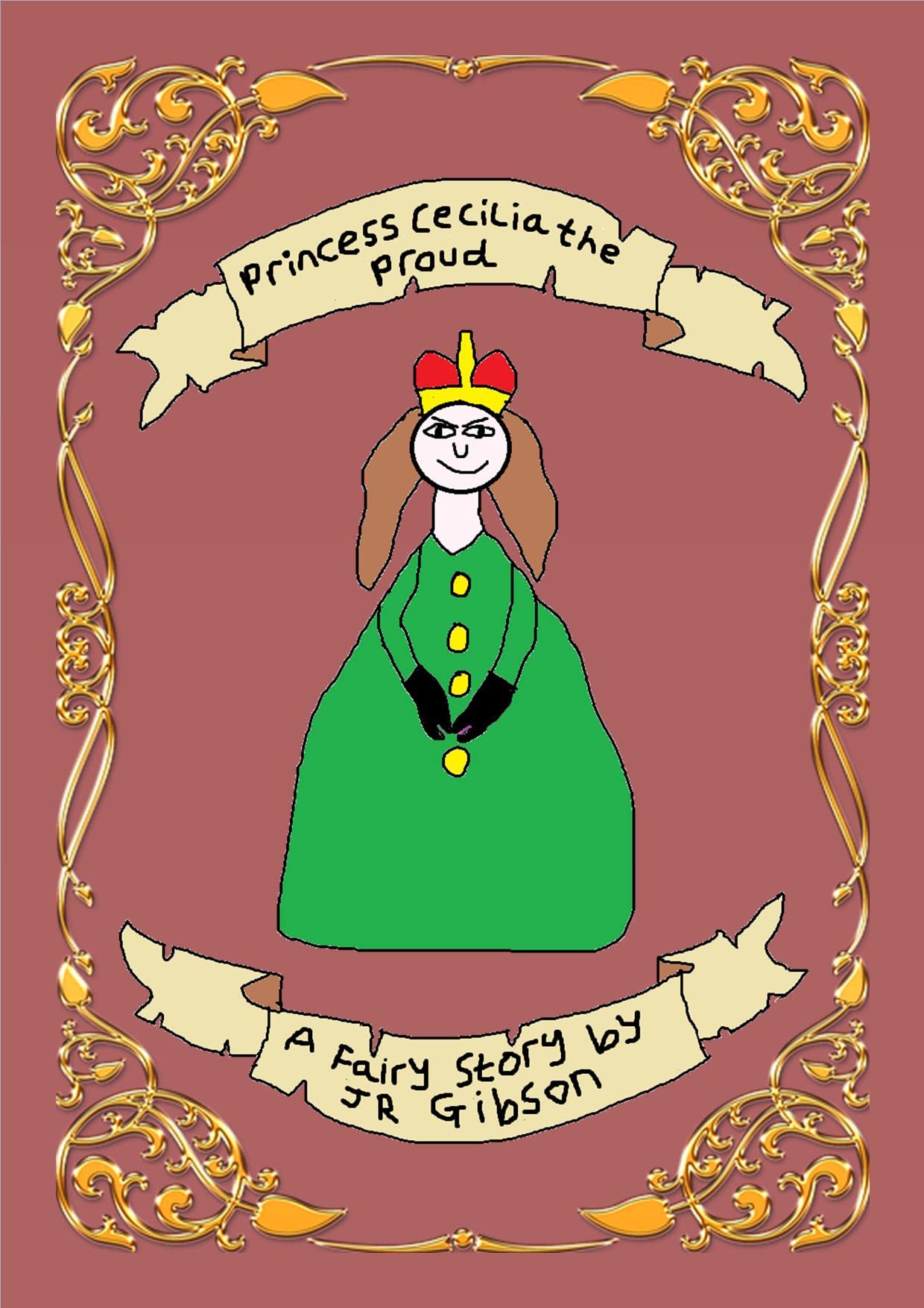 Princess Cecilia the Proud: Children’s fairy tales for beginners ...