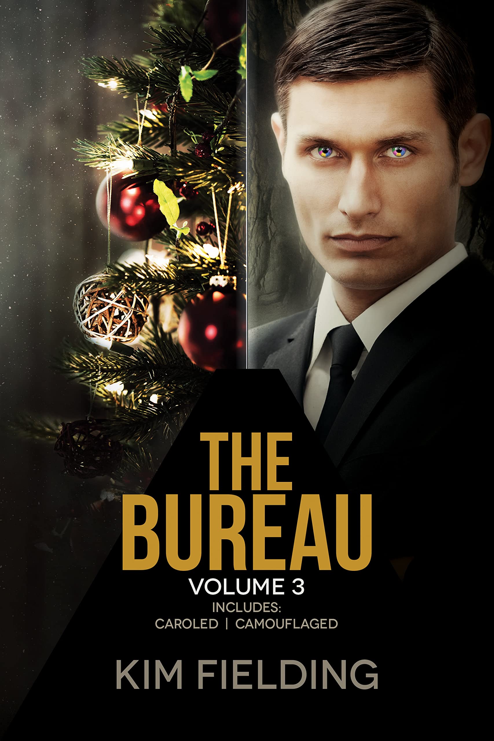 The Bureau Volume 3: Includes Caroled and Camouflaged by Kim Fielding ...