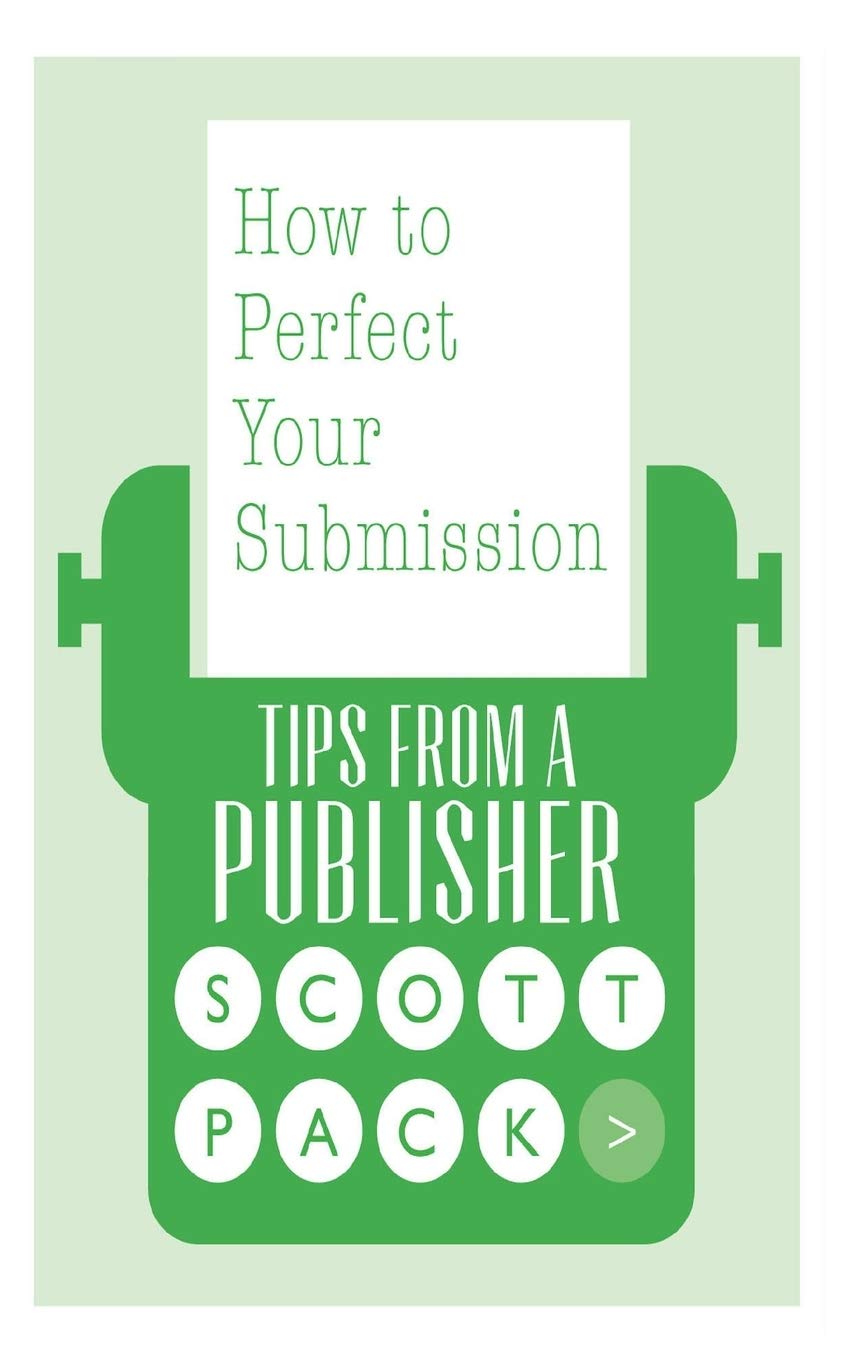 How to Perfect Your Submission: Revised and Updated Edition by Scott ...