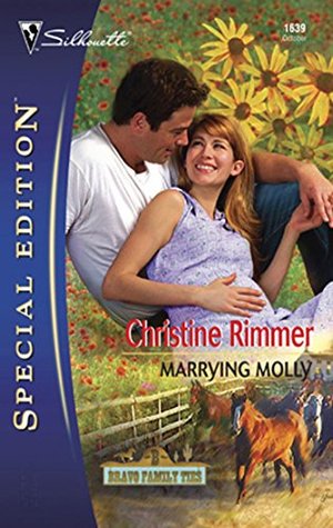 Marrying Molly (Bravo Family, #14) by Christine Rimmer | Goodreads