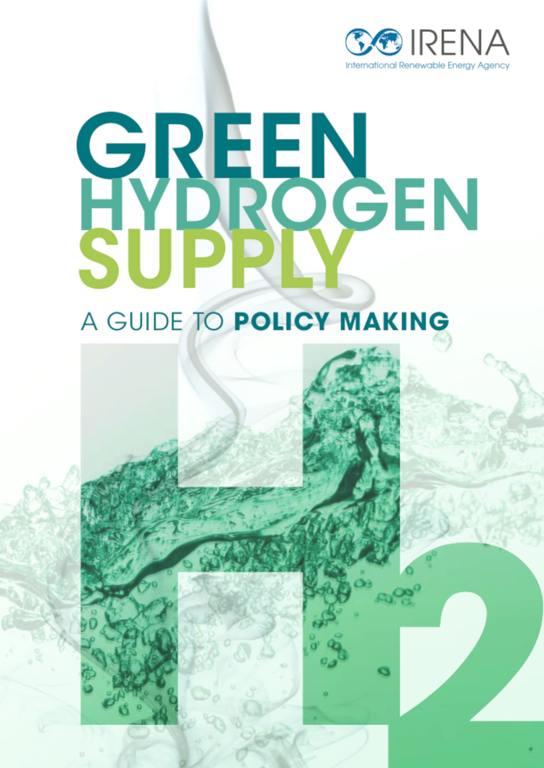 Green Hydrogen Supply: A Guide to Policy Making by International ...