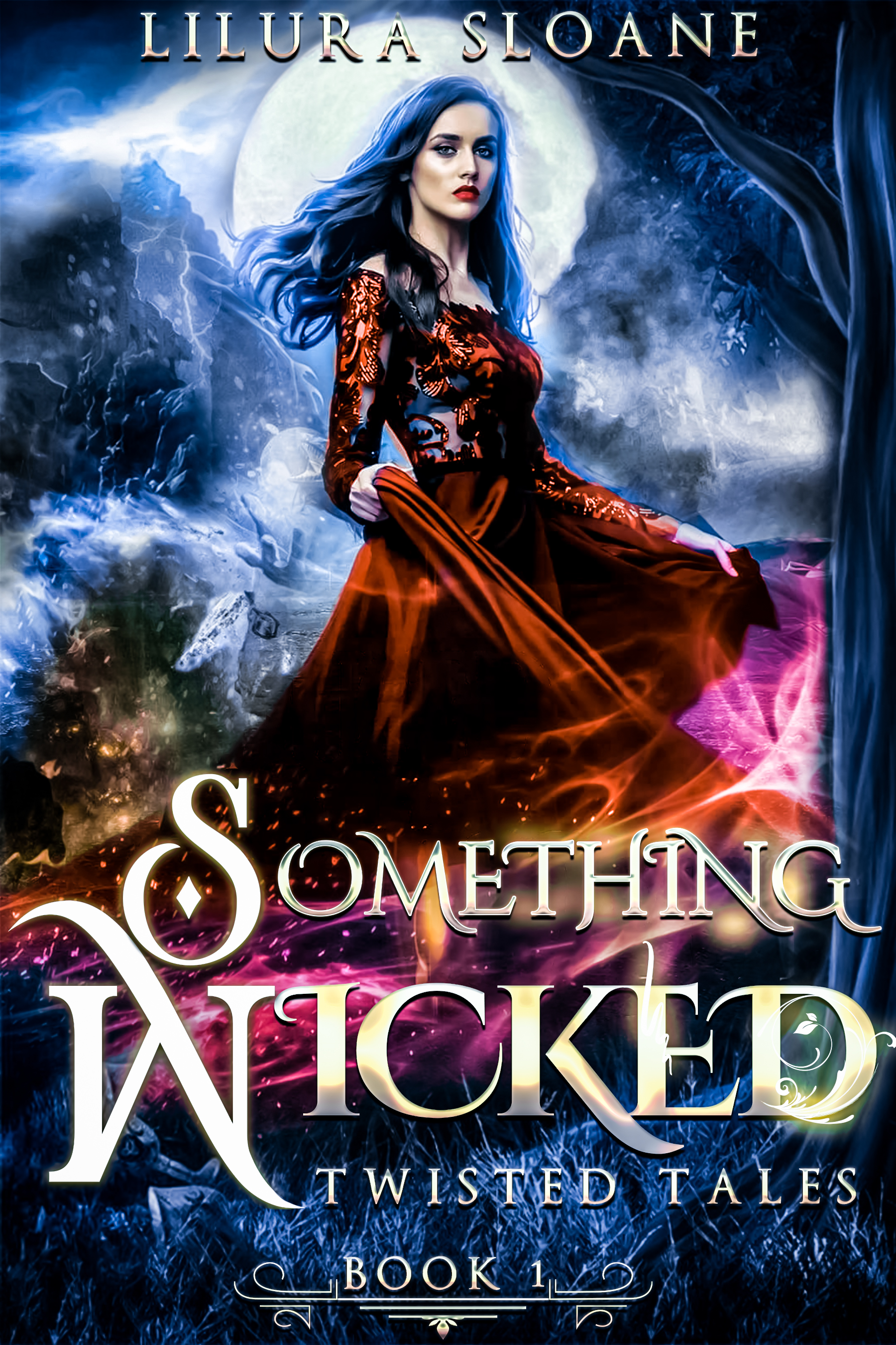 Something Wicked (Twisted Tales #1) by Lilura Sloane | Goodreads