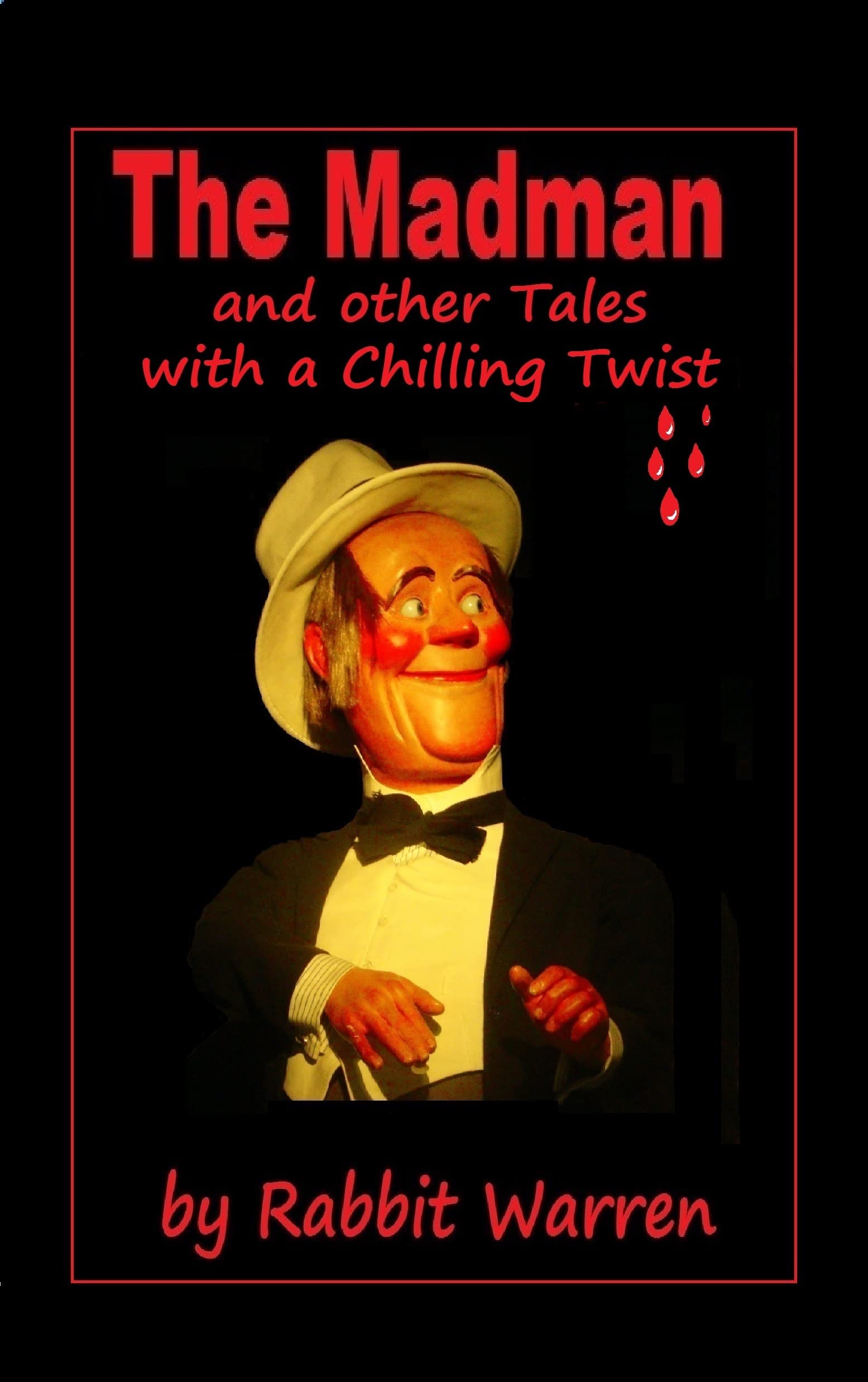 The Madman and other Tales with a Chilling Twist by Rabbit Warren | Goodreads