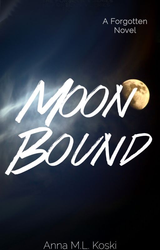 Moon Bound by Anna M.L. Koski | Goodreads