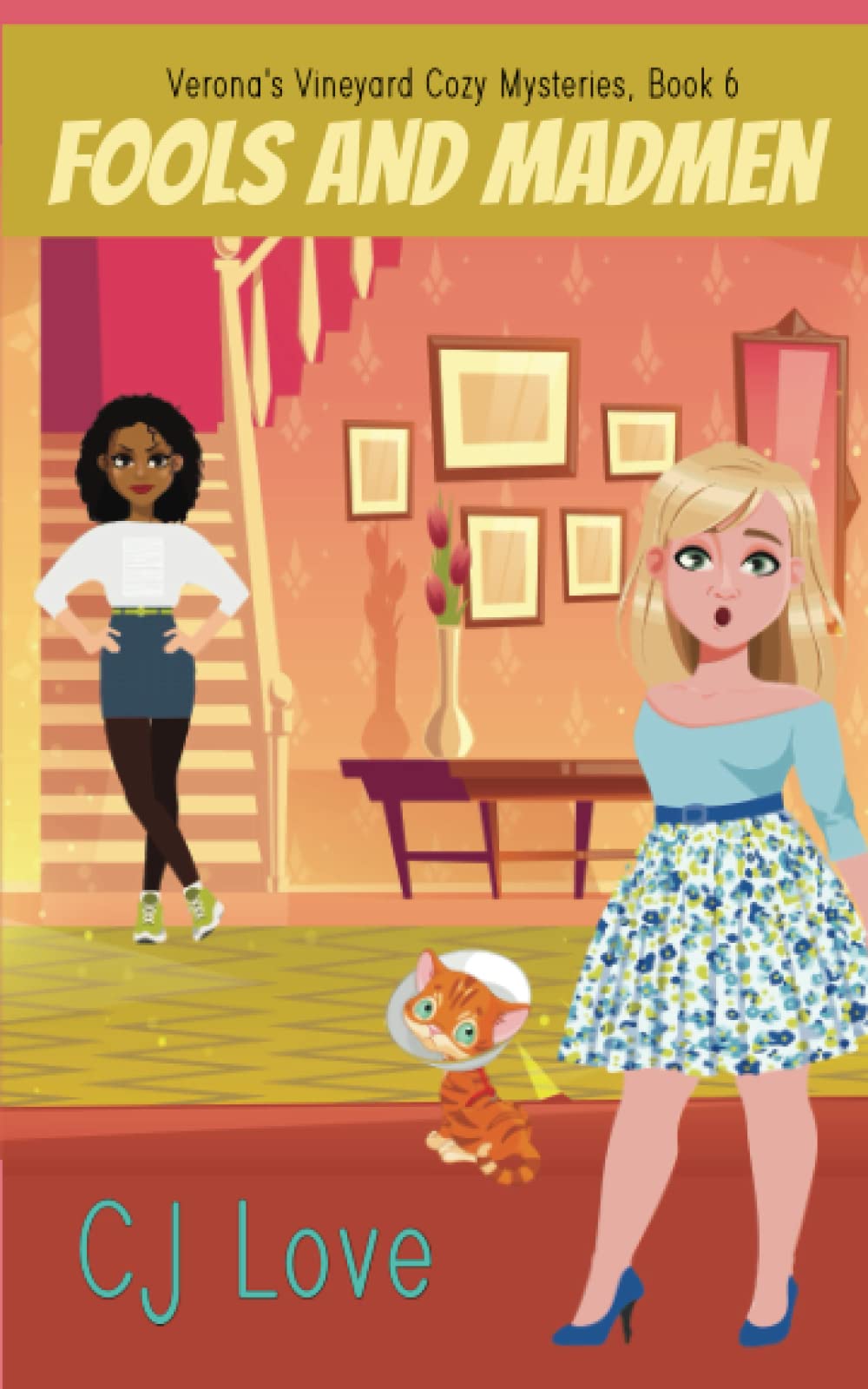 Fools and Madmen (Verona's Vineyard Cozy Mysteries) by CJ Love | Goodreads