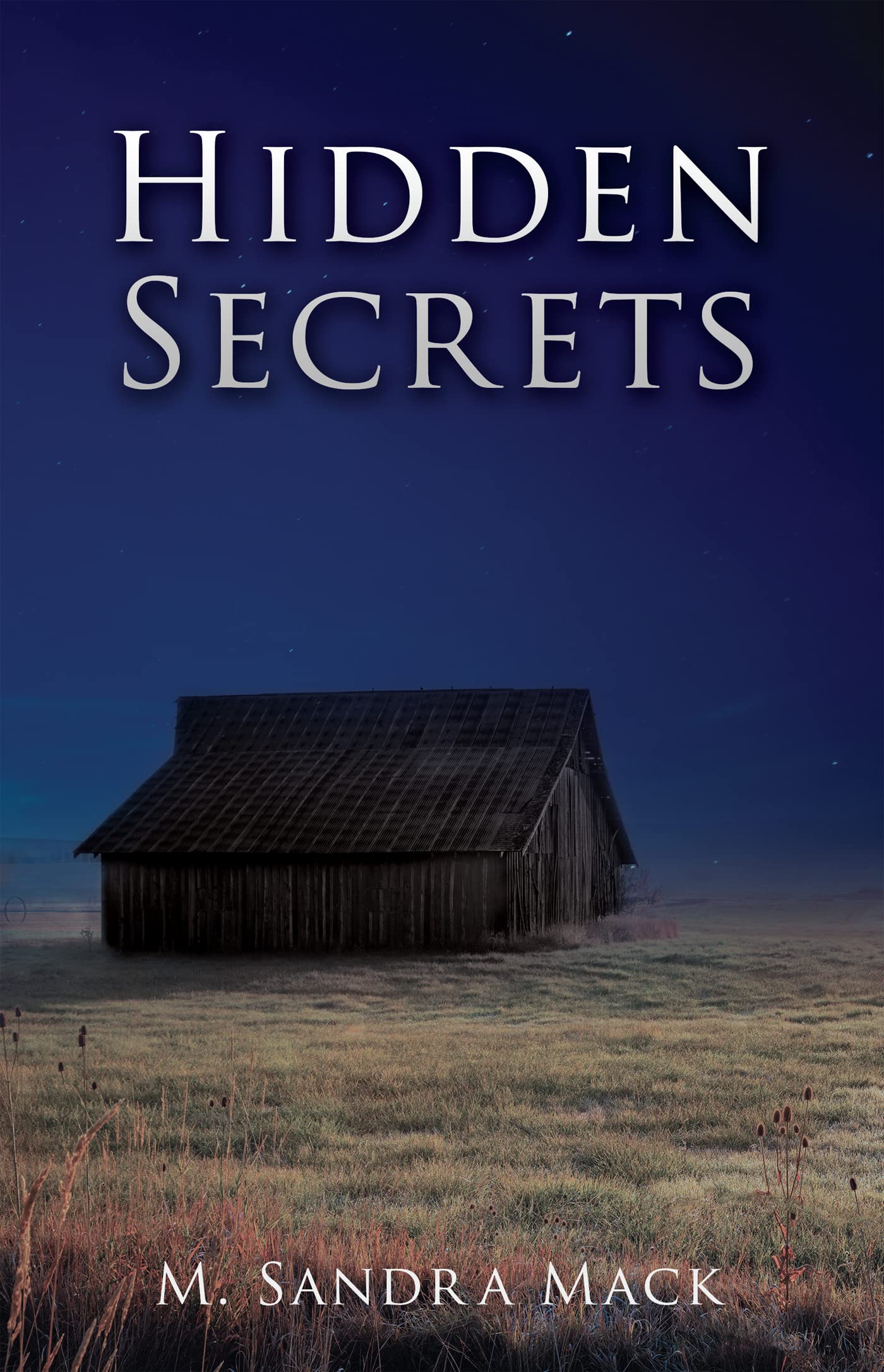 Hidden Secrets by M. Sandra Mack | Goodreads