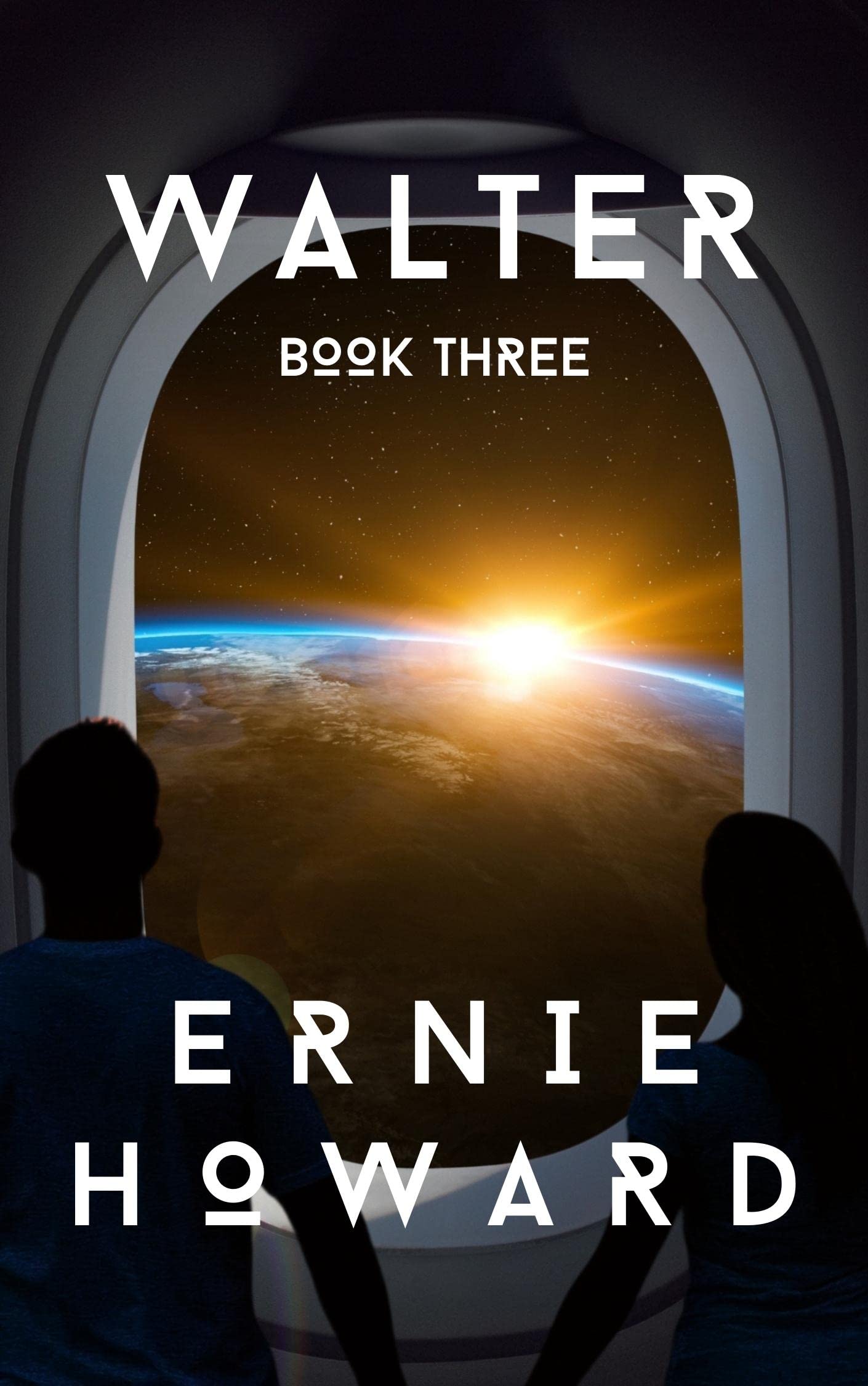Walter: Book Three by Ernie Howard | Goodreads