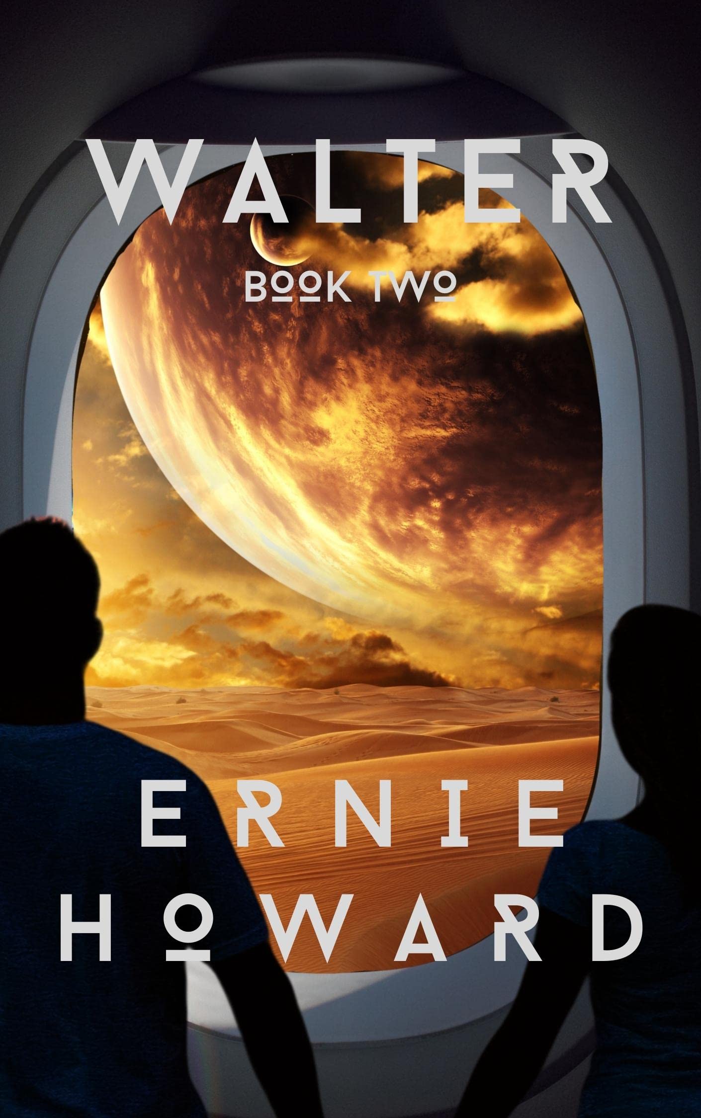 Walter: Book Two by Ernie Howard | Goodreads