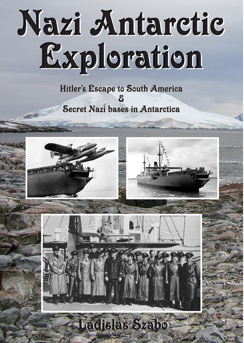 Nazi Antarctic Exploration by Ladislas Szabo | Goodreads