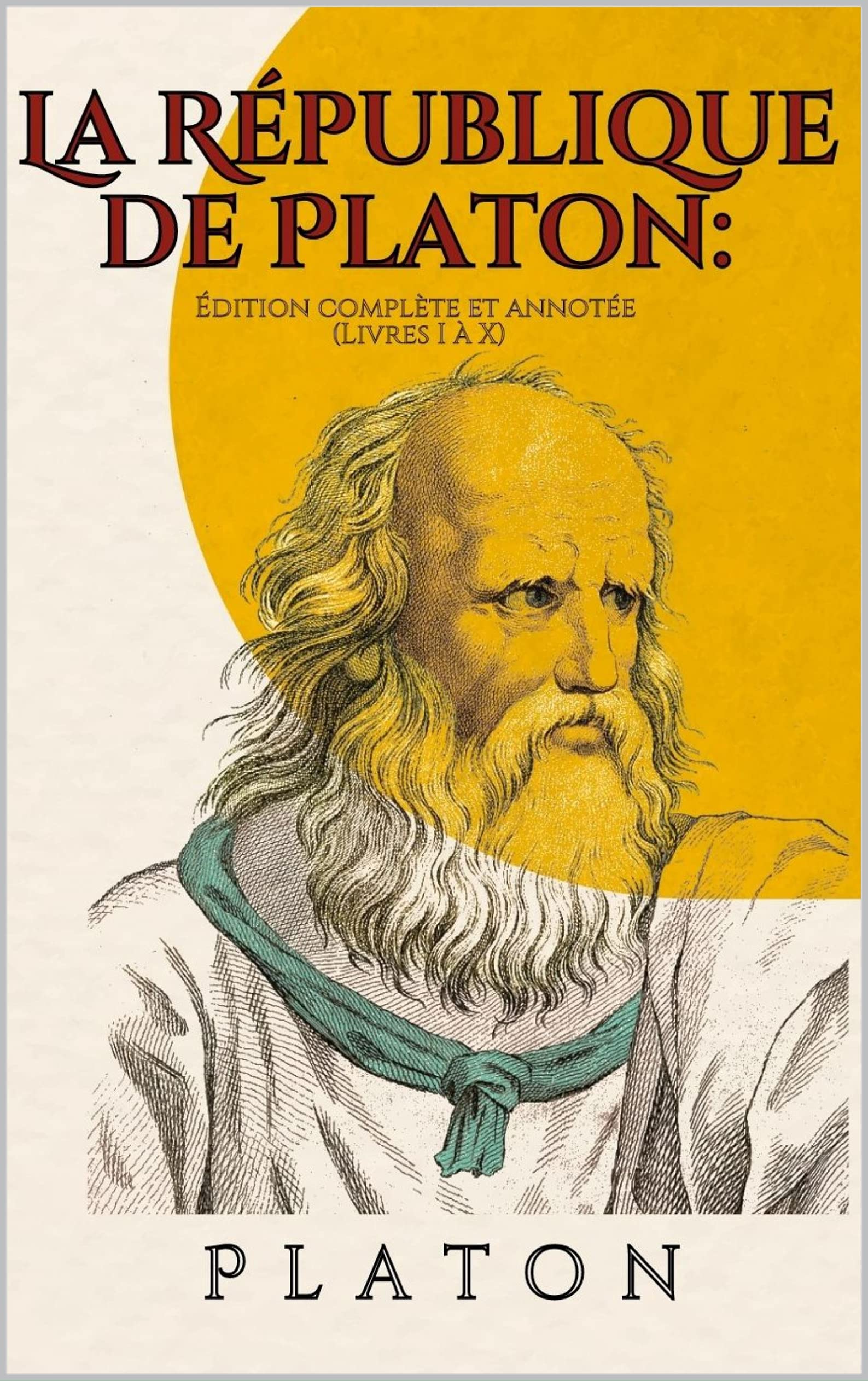 La République de Platon: Édition complète et annotée by Platón | Goodreads