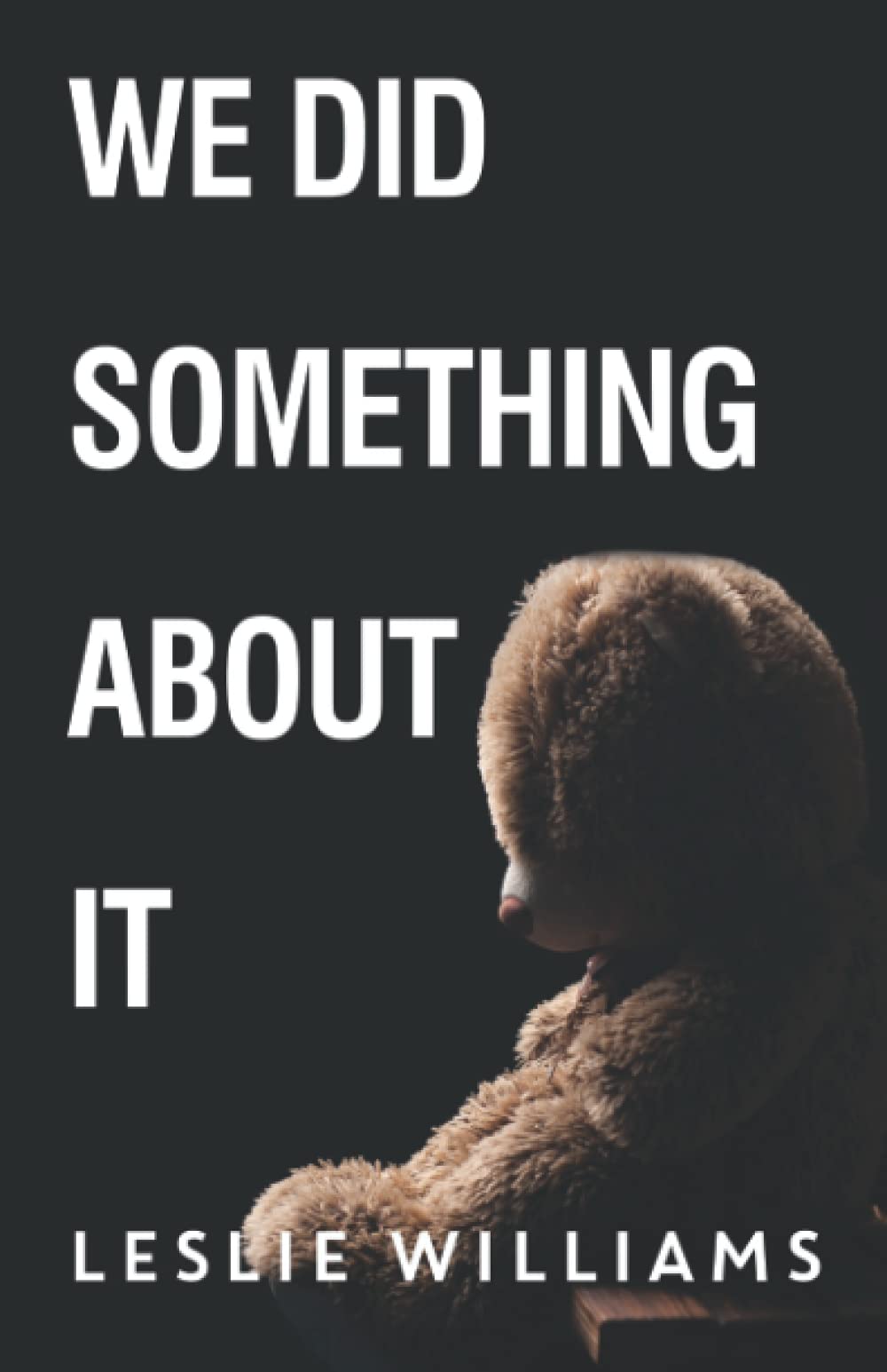 We did Something About It by Leslie Williams | Goodreads