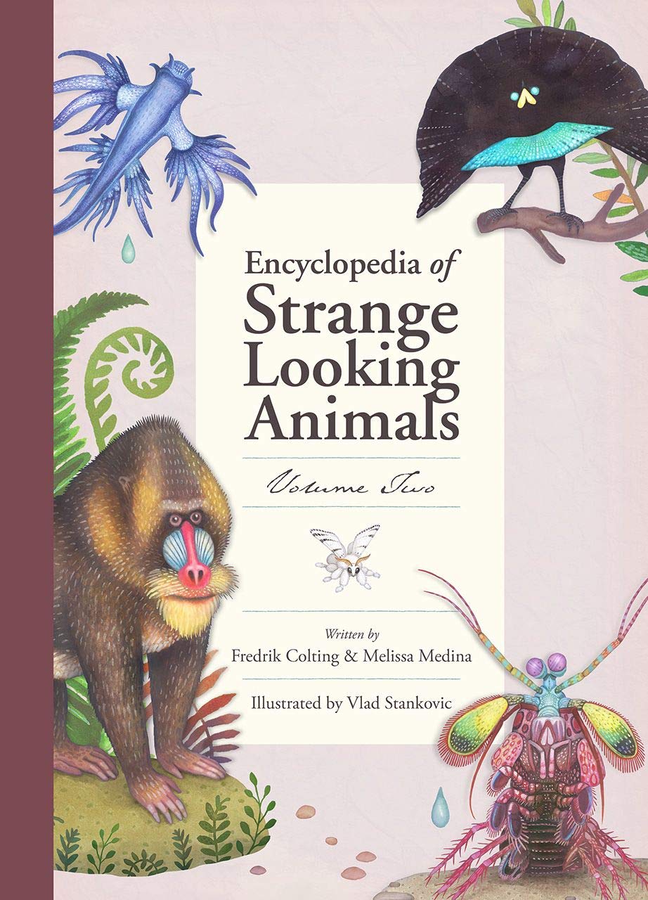 Encyclopedia of Strange Looking Animals by Fredrik Colting | Goodreads