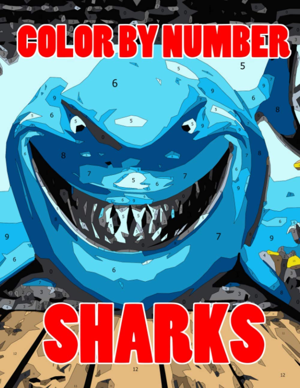 Sharks Color By Number: Stress-Relief Coloring Book For Grown-ups by ...