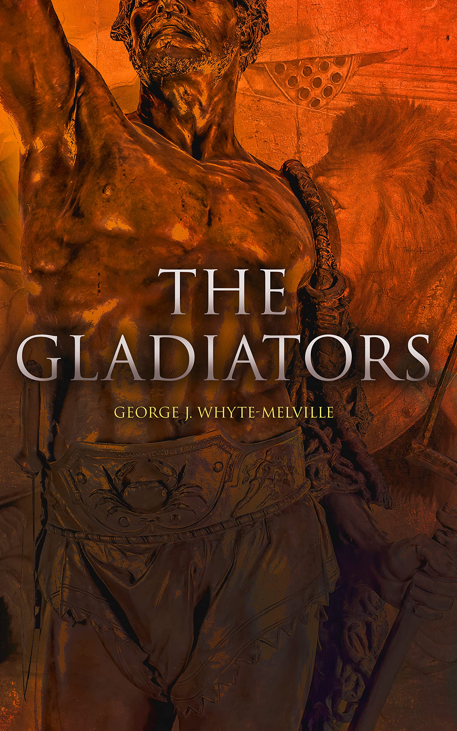 The Gladiators: Historical Novel: A Tale of Rome and Judea by George ...
